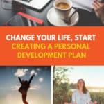 Change your life, start with creating a personal development plan.