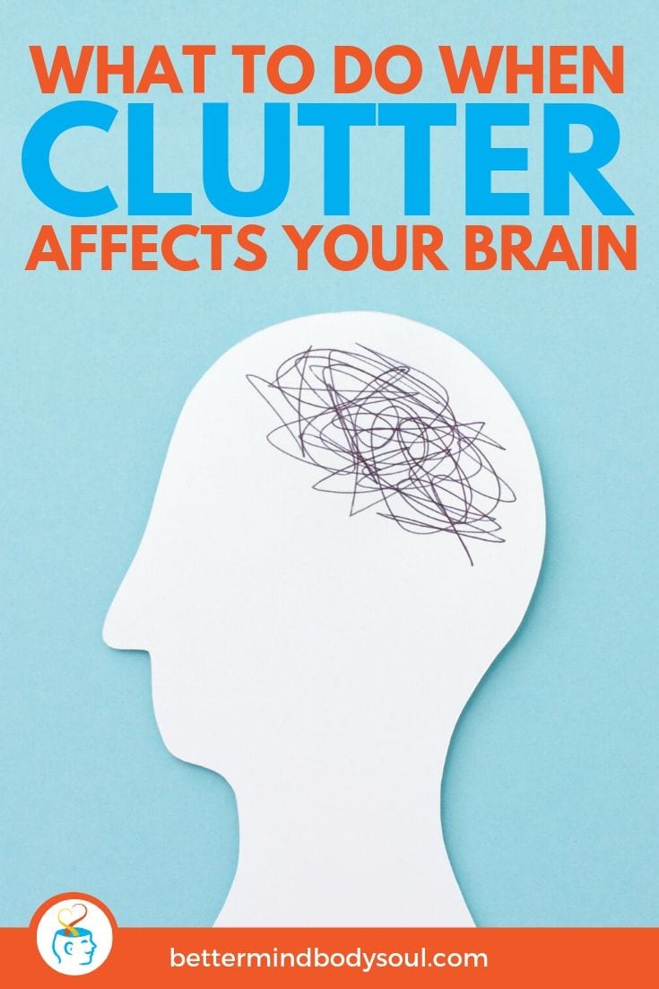 How Clutter Affect Your Brain And The Ways To Cope With It