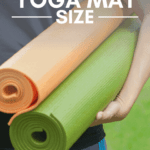 What Size of Yoga Mat Do I Need? Explore Your Size Choices